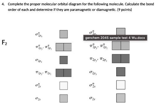 4 Complete The Proper Molecular Orbital Diagram For The Following Molecule Calculate The Bond