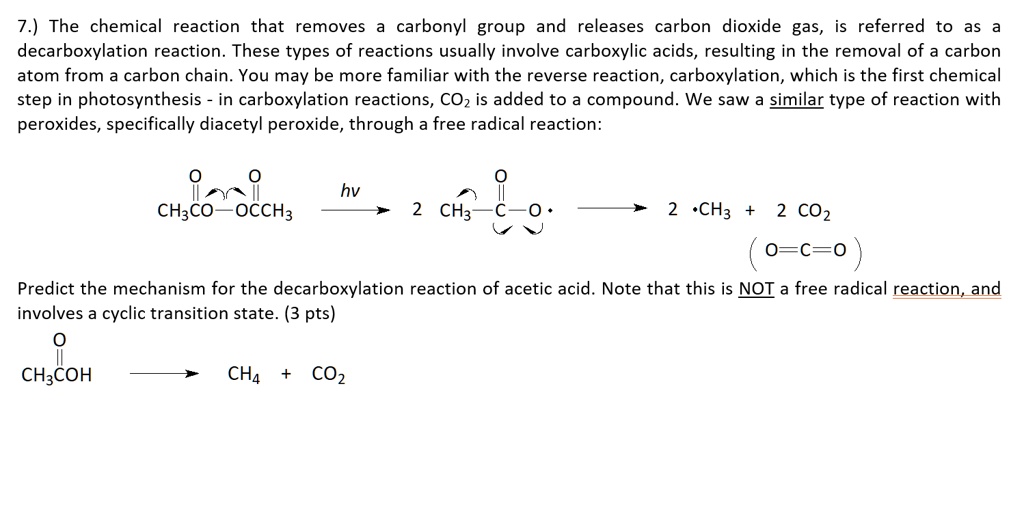 7.) The chemical reaction that removes a carbonyl group and releases ...