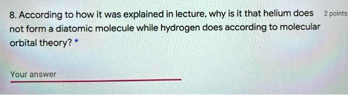 according to how it was explained in lecture why is it that helium does 2 points not form a ...