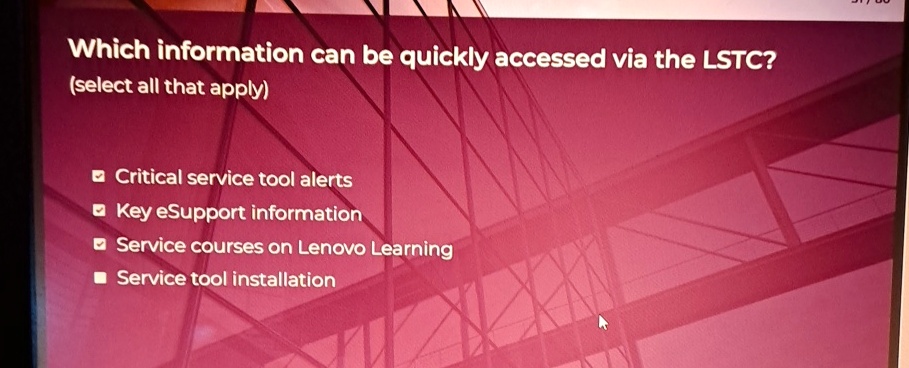 Which information can be quickly accessed via the LSTC? (select all ...