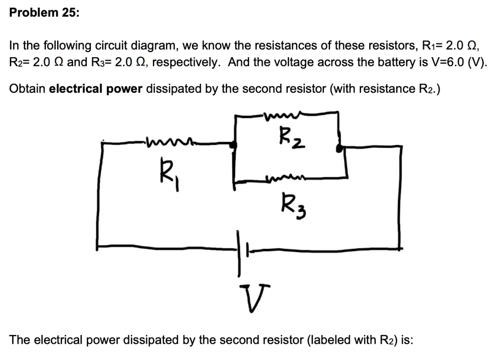 SOLVED: Problem 25: In the following circuit diagram, we know the ...