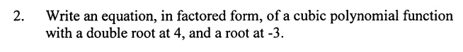 Solved Write An Equation In Factored Form F A Cubic Polynomial