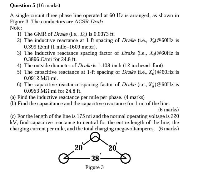 SOLVED: Question 5 (16 marks) A single-circuit three-phase line ...