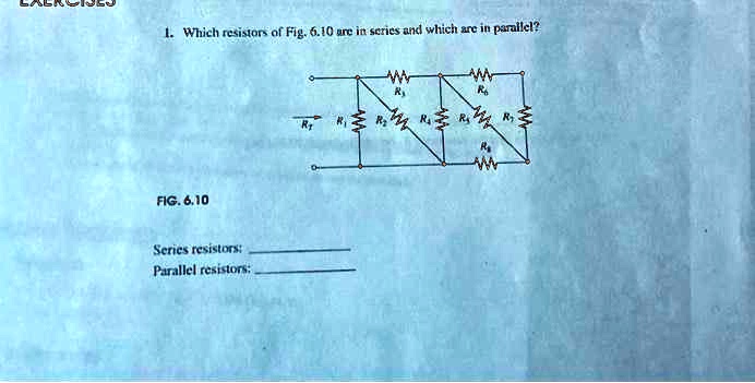 SOLVED: Texts: 1. Which resistors of Fig. 6.10 are in series and which ...