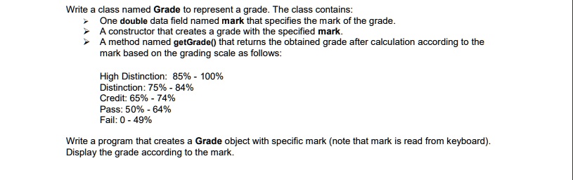 SOLVED: Write a class named Grade to represent a grade.The class ...