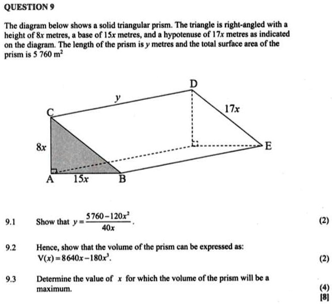 question 9 the diagram bclow shows solid triangular prism the triangle is right angled with a ...