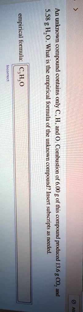 SOLVED: empirical 1 formula: What compound Incorrect the H,o compiticad ...