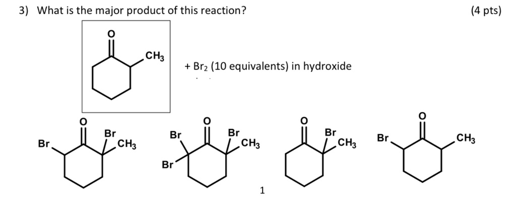 SOLVED: 3) What is the major product of this reaction? (4 pts) CH3 Br2 ...