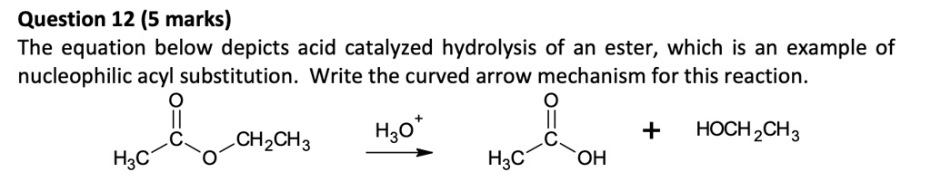 SOLVED: Question 12 (5 marks) The equation below depicts acid catalyzed ...