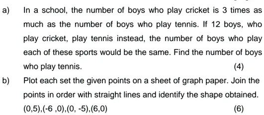 a) In a school, the number of boys who play cricket is 3 times as much as the number of boys who ...