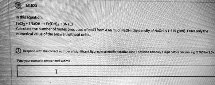 SOLVED: In this equation: FeCl3 + 3NaOH -> Fe(OH)3 + 3NaCl, calculate ...