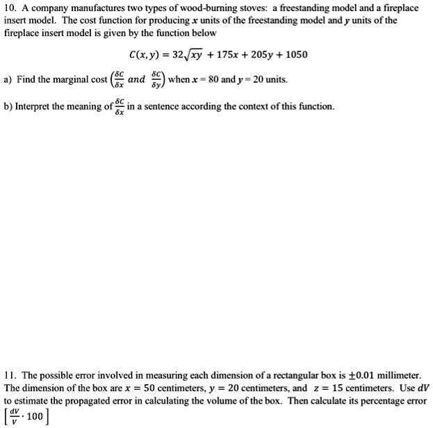 SOLVED: A company manufactures two types of wood-burning stoves: freestanding model and ...
