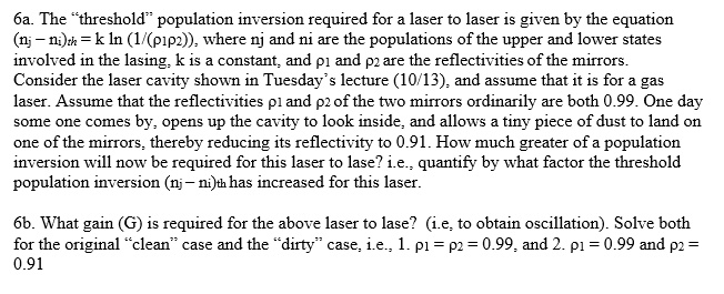 SOLVED: The "threshold" population inversion required for laser to ...