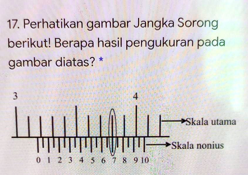 17 perhatikan gambar jangka sorong berikut berapa hasil pengukuran pada ... 17 perhatikan gambar jangka sorong berikut berapa hasil pengukuran pada ...