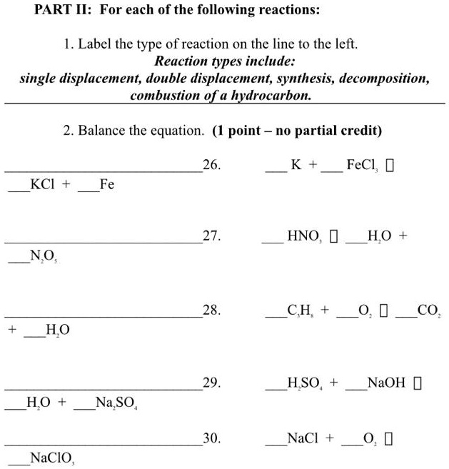 SOLVED:PART I: For each of the following reactions: [. Label the type ...