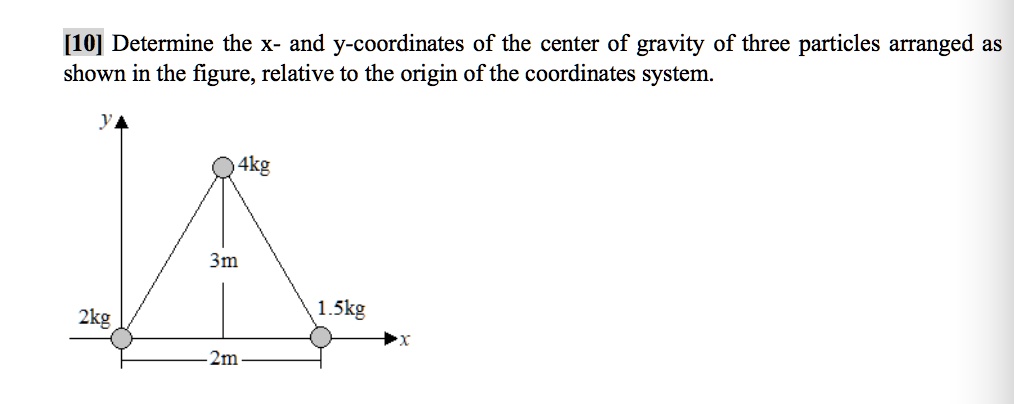 SOLVED: Determine the x- and y-coordinates of the center of gravity of ...