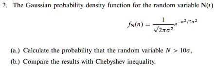 SOLVED: The Gaussian probability density function for the random variable N(t) is given by: f(n ...
