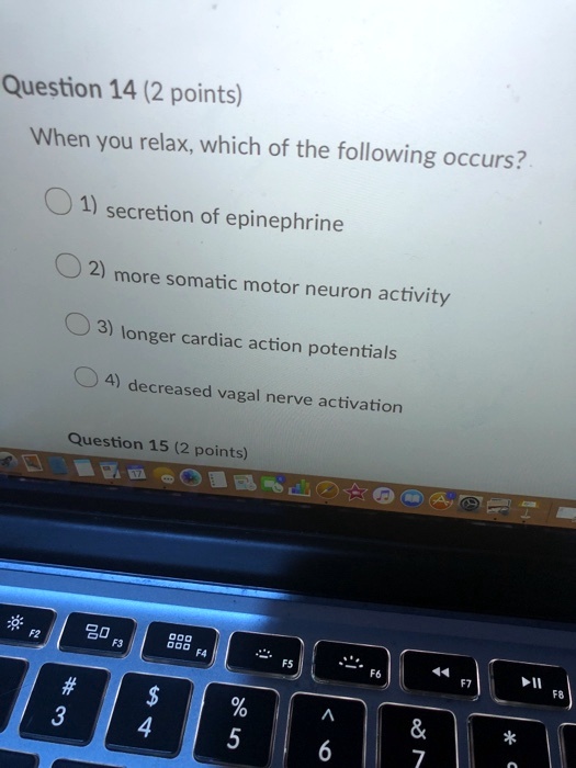 question 14 2 points when you relax which of the following occurs 1 secretion of epinephrine ...