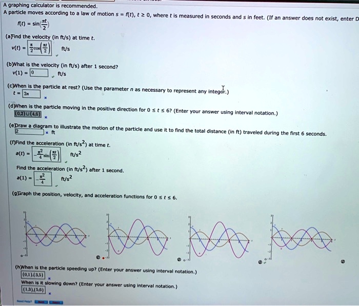 SOLVED: Graphing calculator recommended. Particle moves according to the law of motion 2. (a ...
