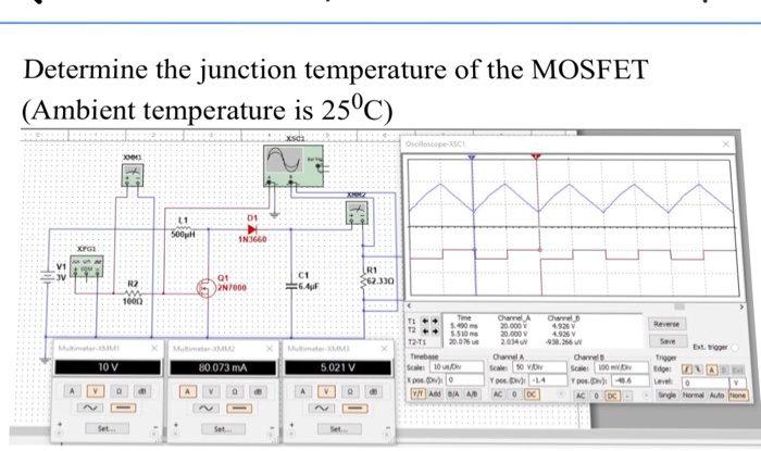 Solved Determine The Junction Temperature Of The Mosfet Ambient Temperature Is 25 C Ope Xsc