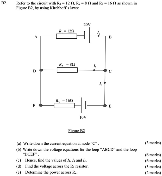 B2. Refer to the circuit with R? = 12 ?, R? = 8 ? and R? = 16 ? as shown in Figure B2, by using ...