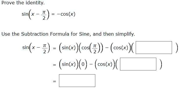 SOLVED: Prove the identity: sin( x cos(x) Use the Subtraction Formula ...