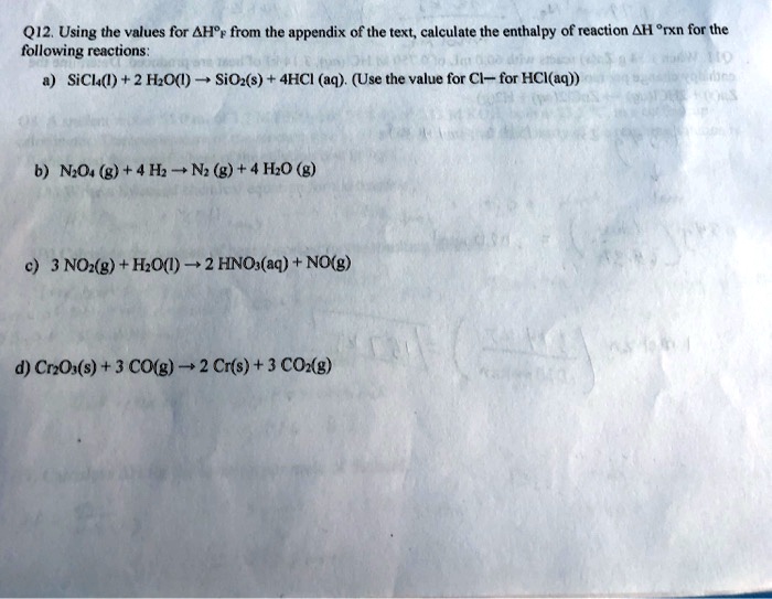 SOLVED:Q12, Using the values for AH?? from the appendix of the text calculate the enthalpy of ...