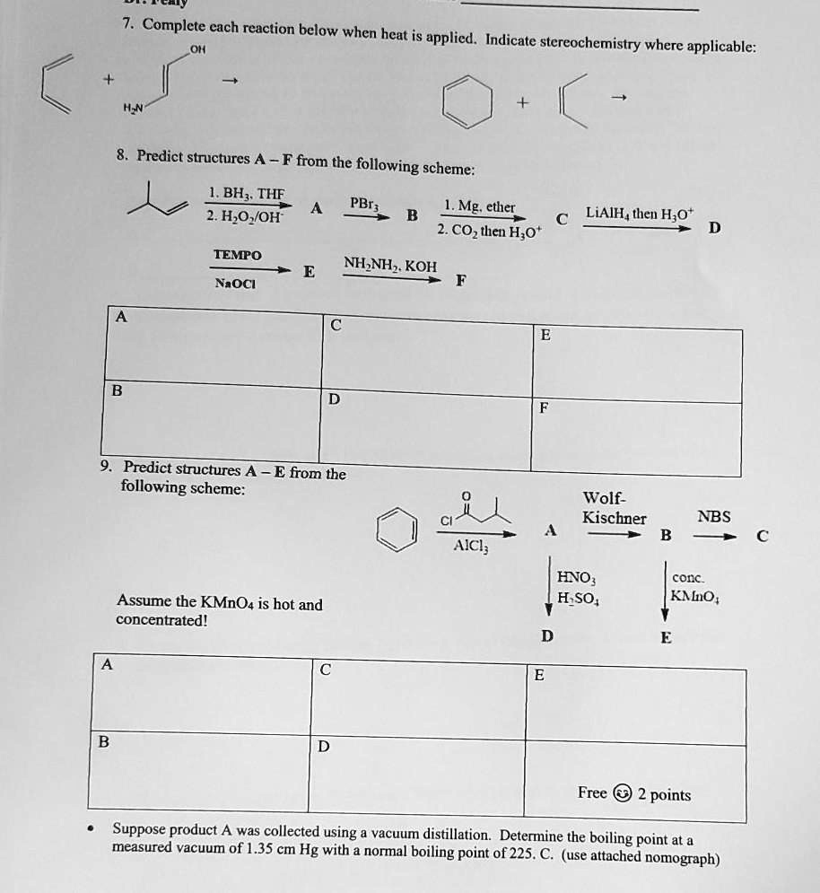 SOLVED: 7. Complete each reaction below when heat is applied. Indicate stereochemistry where ...