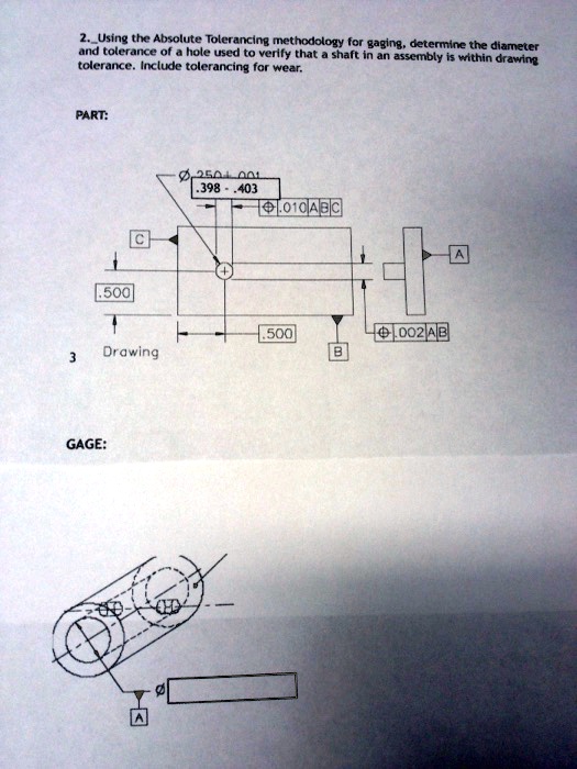 SOLVED: 2. Using the Absolute Tolerancing methodology for gauging ...