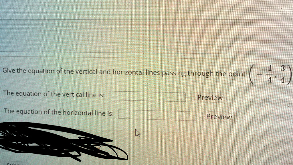 Give the equation of the vertical and horizontal lines...