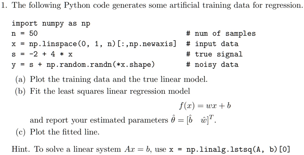 Solved The Following Python Code Generates Some Artificial Training