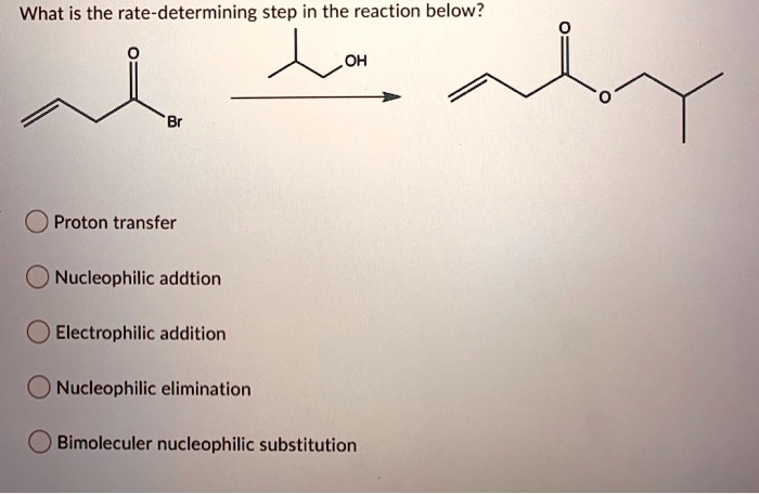 Solved What Is The Rate Determining Step In The Reaction Below Oh