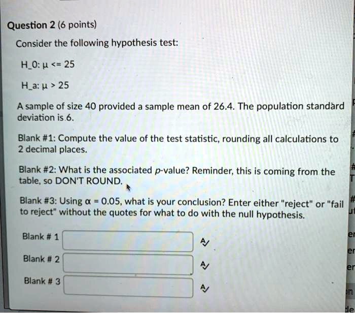 SOLVED: Question 2 (6 points) Consider the following hypothesis test ...