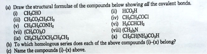 SOLVED: (a) Draw the structural formulae of the compounds below showing ...