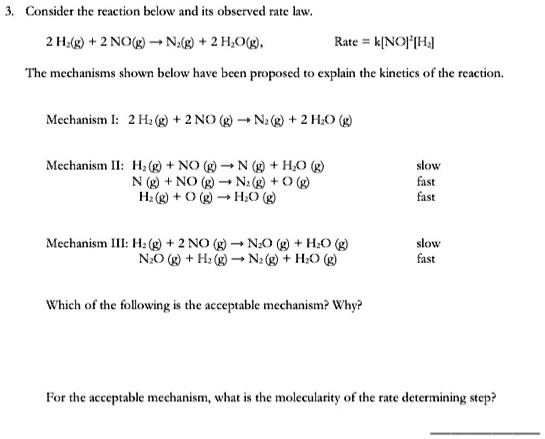 3. Consider the reaction below and its observed rate law. 2 H2(g) + 2 NO(g) → N2(g) + 2 H2O(g ...
