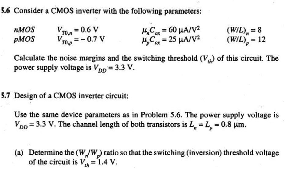 5.6 Consider a CMOS inverter with the following parameters: VTO,n = 0.6 ...