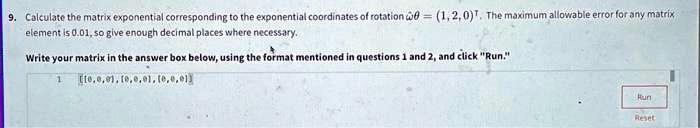 9. Calculate the matrix exponential corresponding to the exponential ...