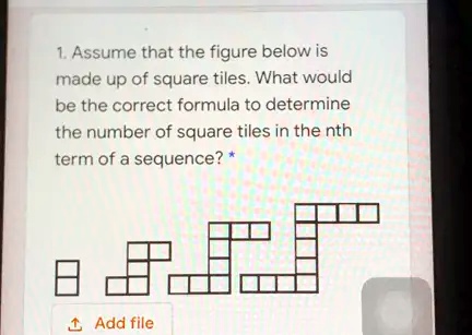 1. Assume that the figure below is made up of square tiles. What would be the correct formula to ...