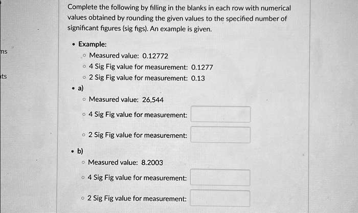 SOLVED: Complete the following by filling in the blanks in each row with numerical values ...