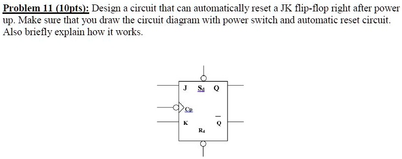 SOLVED: Problem 11 (10 pts): Design a circuit that can automatically ...