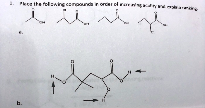 SOLVED: Place the following compounds in order of increasing acidity ... SOLVED: Place the following compounds in order of increasing acidity ...