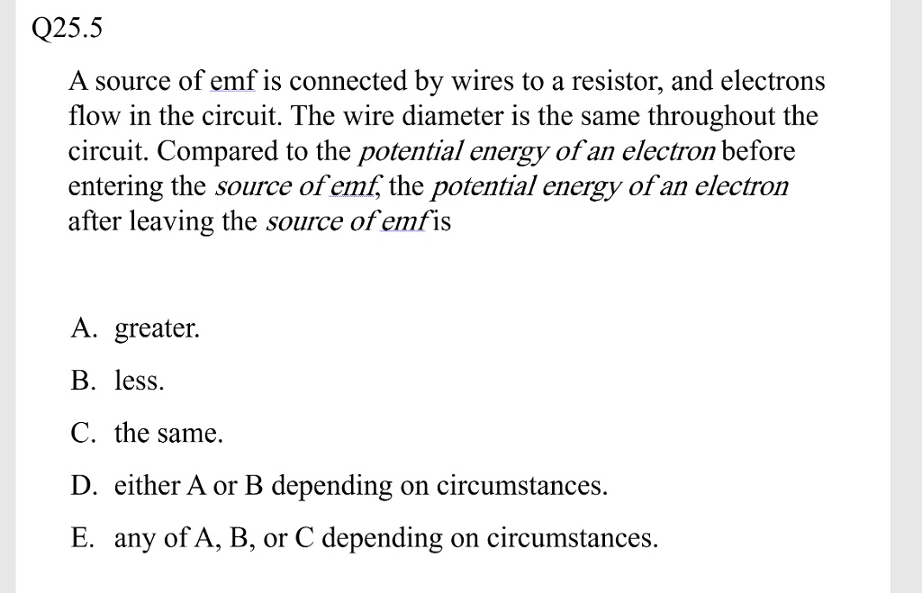 SOLVED: Q25.5 A source of emf is connected by wires to a resistor; and ...