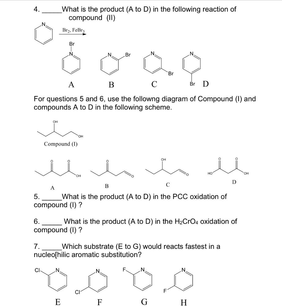 4. What is the product (A to D) in the following reaction of compound ...