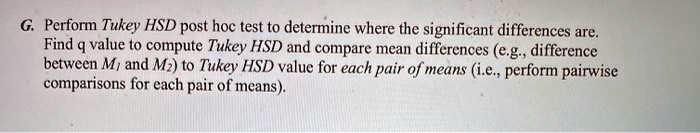 SOLVED: Perform Tukey HSD post hoc test to determine where the ...