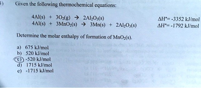 4) Given the following thermochemical equations: 4Al(s) + 3O2(g ...