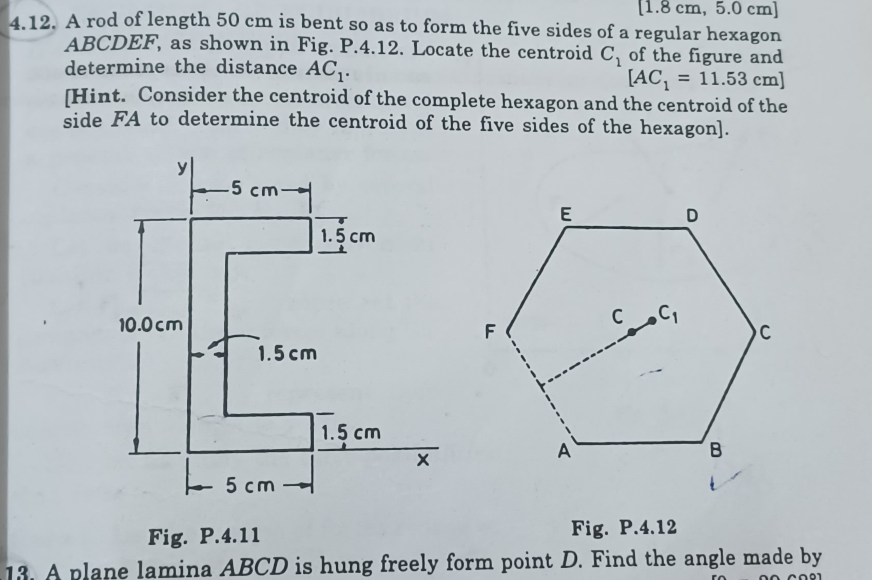 [1.8 cm, 5.0 cm] 4.12. A rod of length 50 cm is bent so...
