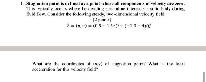 llstagnation point is defined as a point where all components of ...
