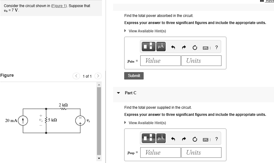 Consider the circuit shown in (Figure 1). Suppose that vs = 7 V. Find the total power absorbed ...