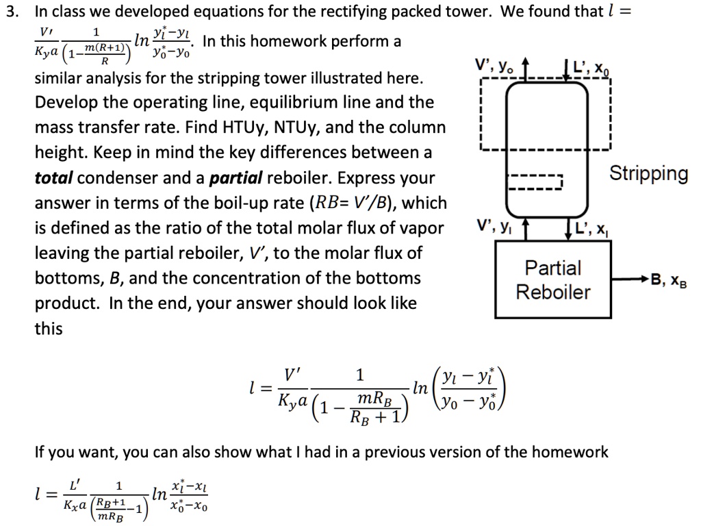 SOLVED: In class, we developed equations for the rectifying packed ...