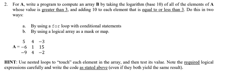SOLVED: Using MATLAB. Editor Window 2. For A, write a program to ...